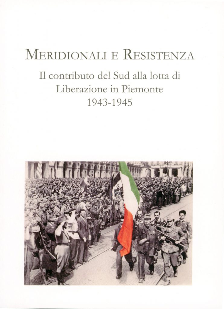Meridionali e Resistenza. Il contributo del Sud alla lotta di ...
